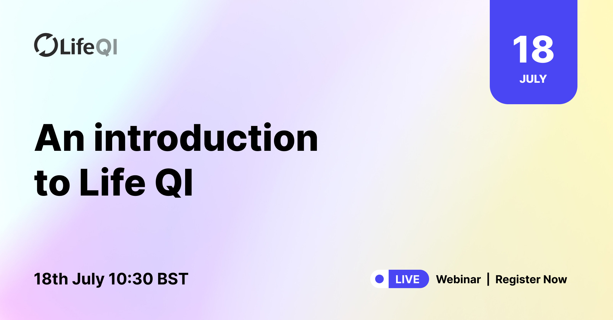 An Introduction to Life QI - Webinar