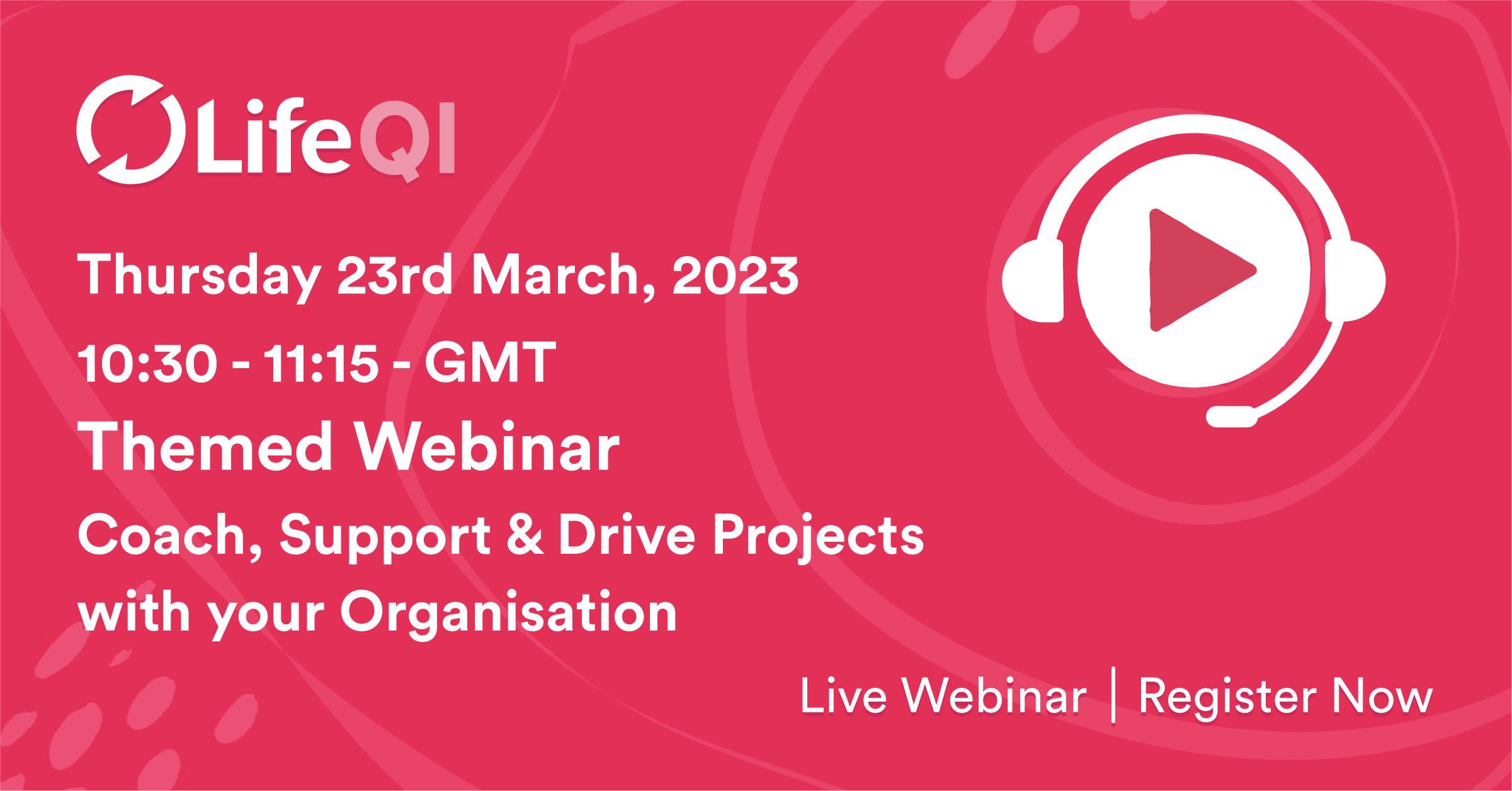 Coaching & Supporting a QI Project in Life QI
