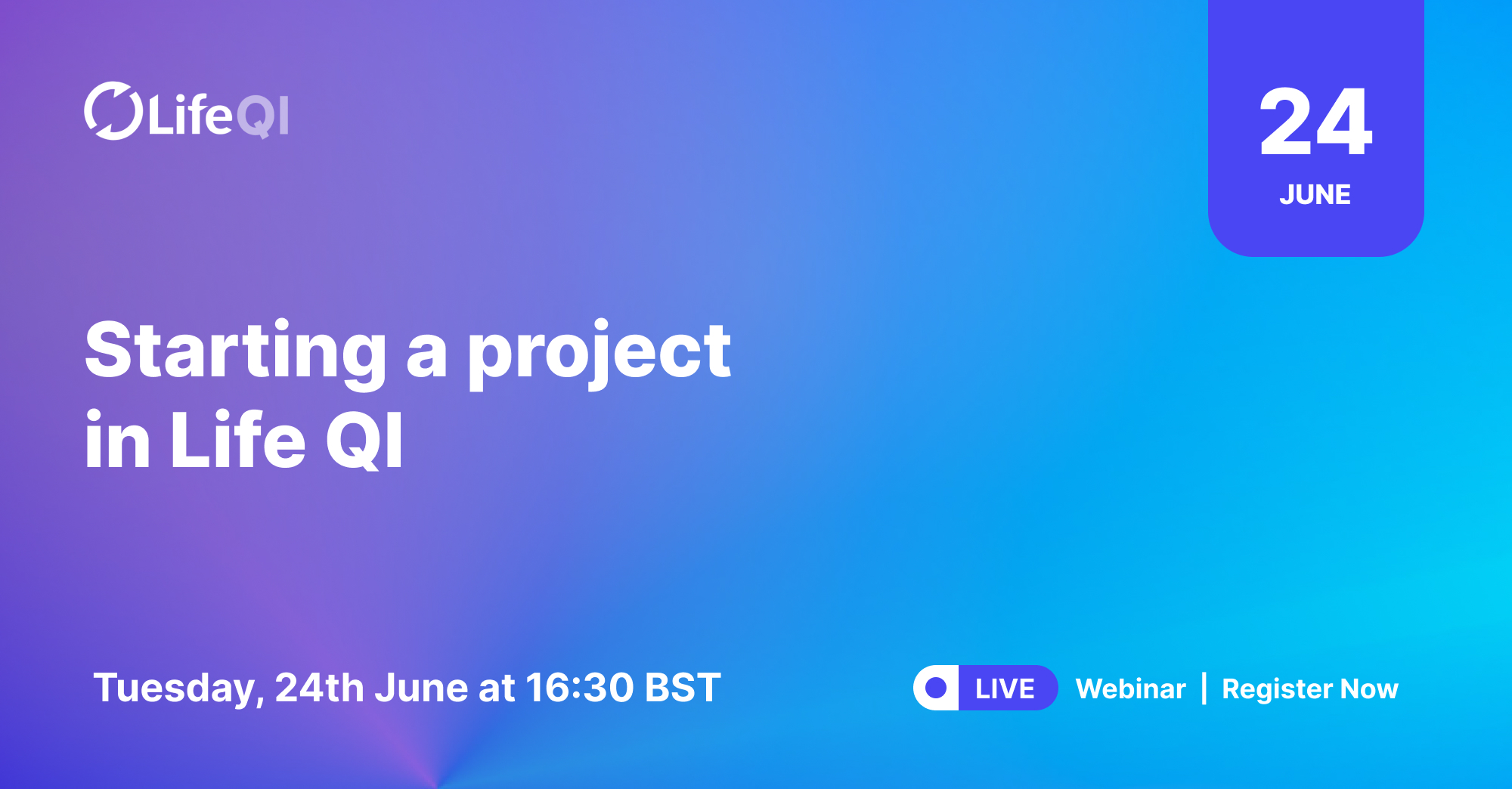 Starting a project in Life QI - Webinar