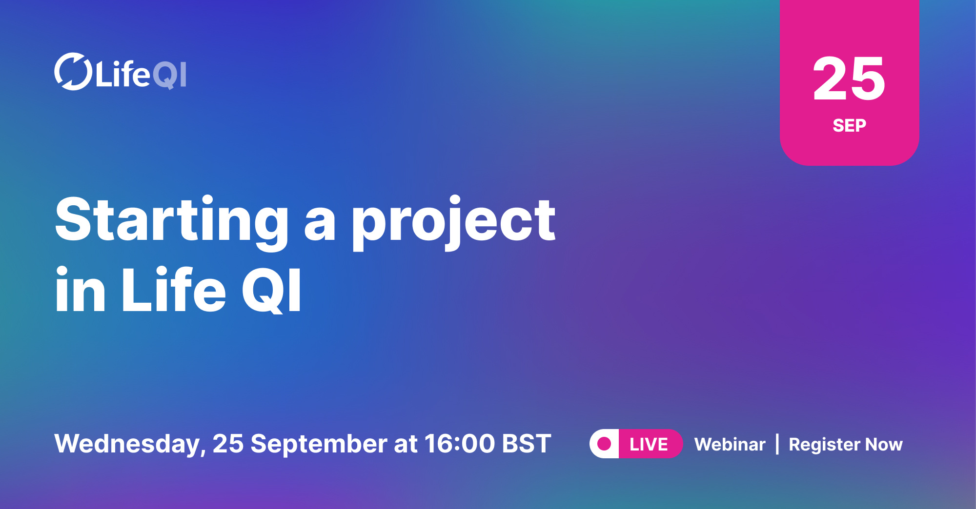 Starting a project in Life QI - Webinar