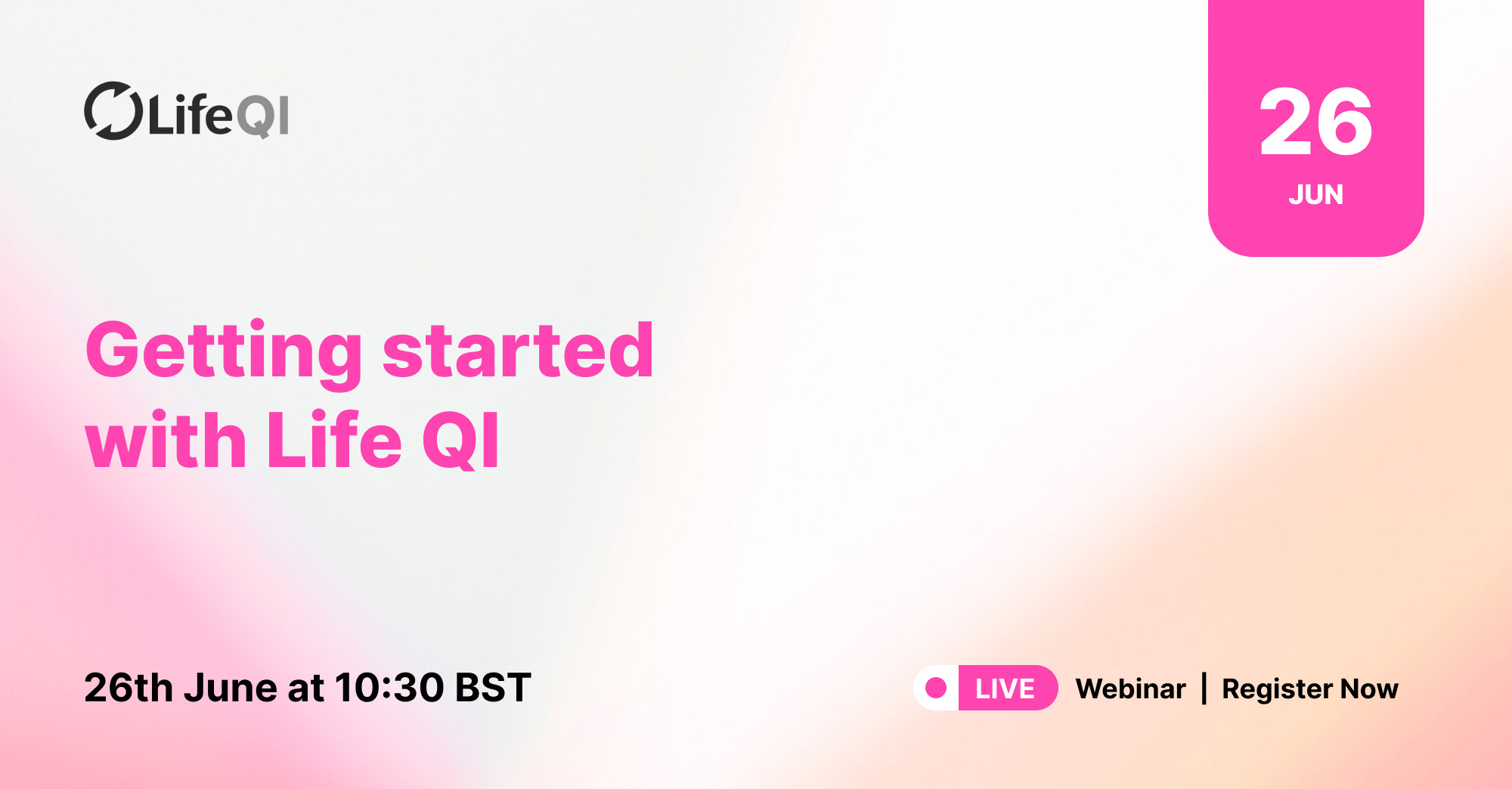 Getting Started with Life QI Webinar