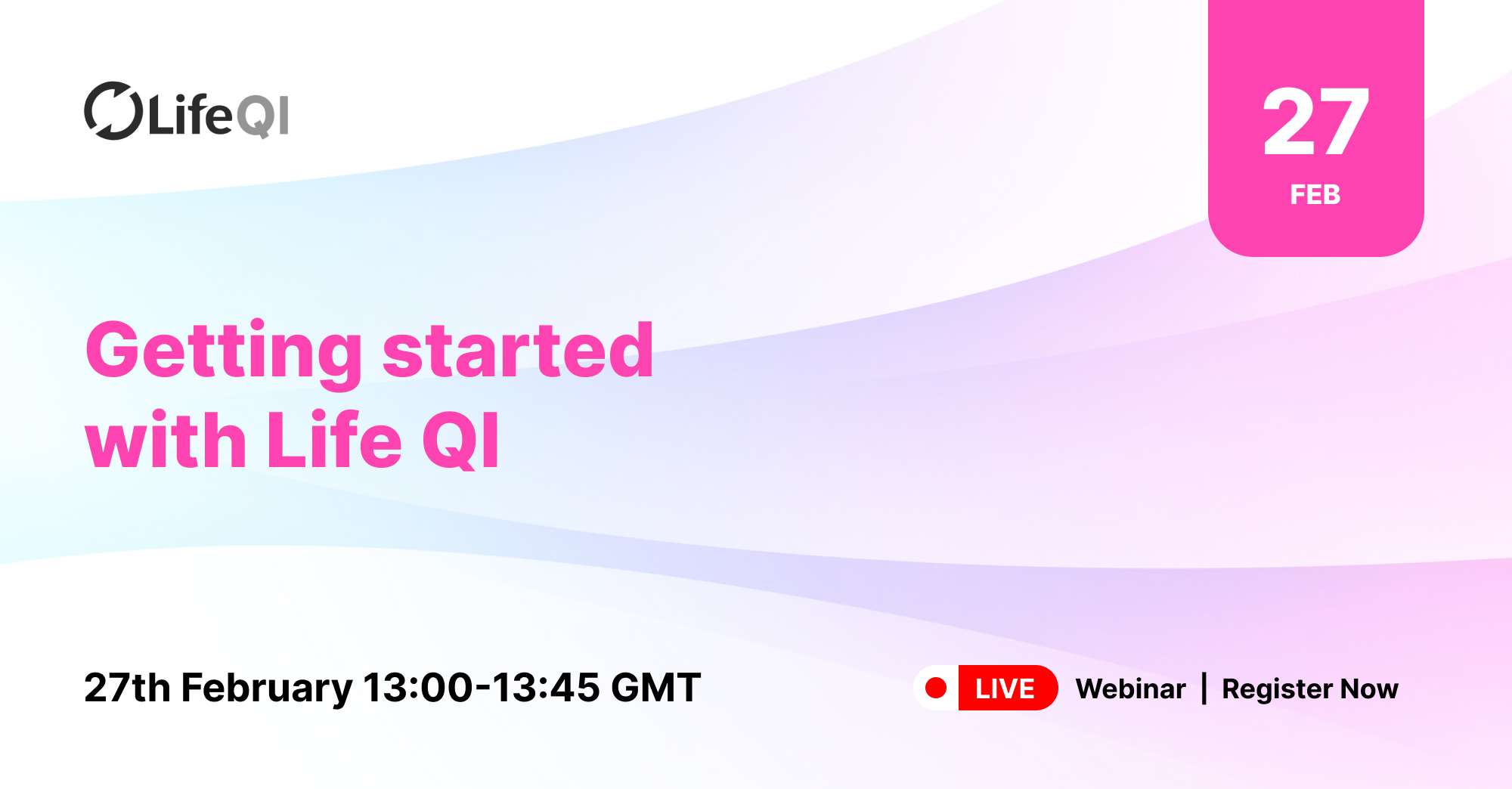 Getting Started with Life QI Webinar